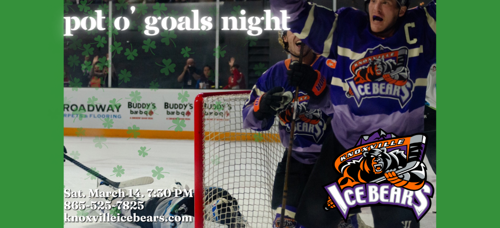 Pot O'Goals Night - Knoxville Ice Bears